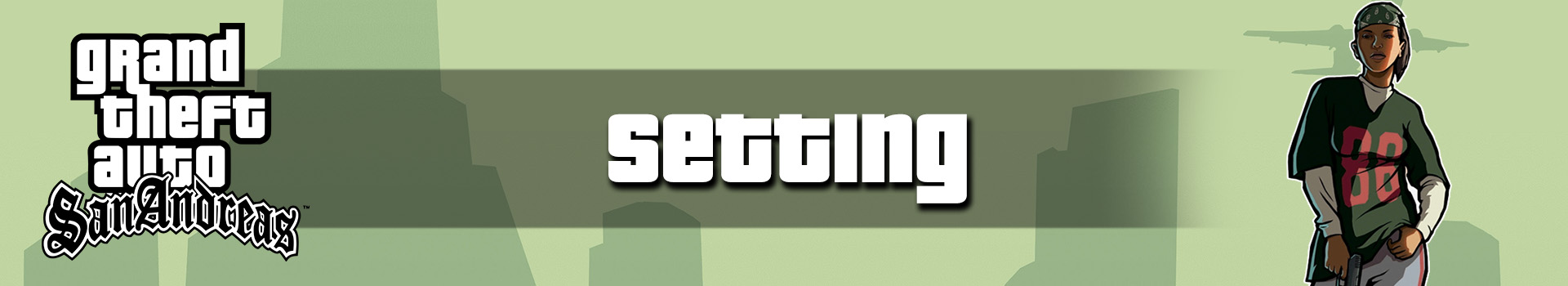 GTA San Andreas Setting | Rockstar Universe